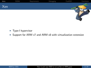 BSDCan 2015: How to Port BSD as a Xen on ARM Guest | PDF