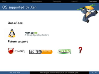 BSDCan 2015: How to Port BSD as a Xen on ARM Guest | PDF