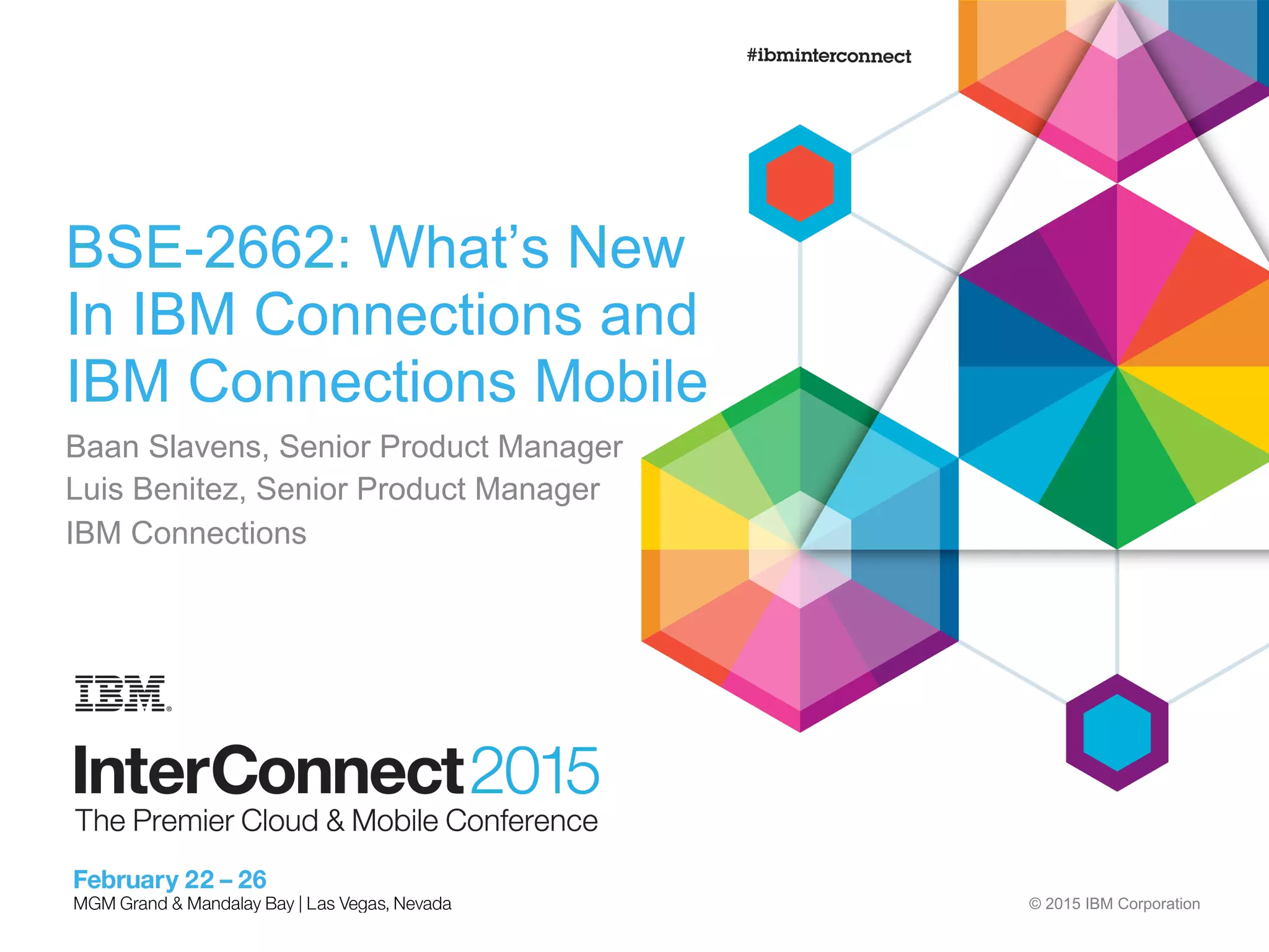 IBM InterConnect 2015 - What is New in IBM Connections 2015 | PDF