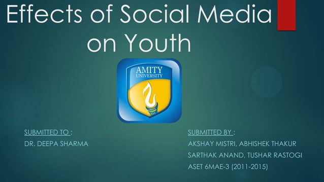 Effects of social media on youth | PPTX