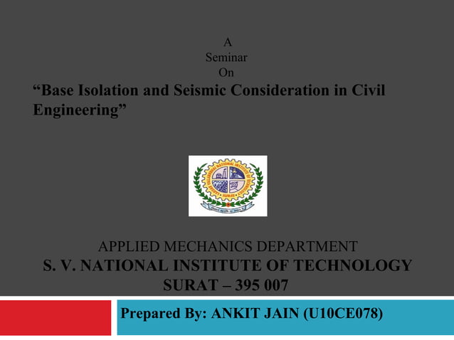 Bse isolation and-seismic-consideration-in-civil-engineering | PPT