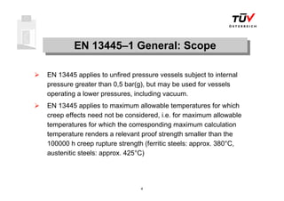 BS EN 13445 overview Workshop on PED doc. | PDF