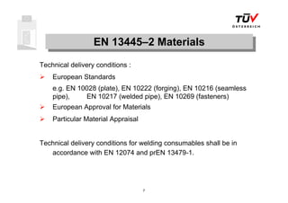 BS EN 13445 overview Workshop on PED doc. | PDF