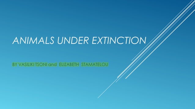 Animals under Extinction | PPT