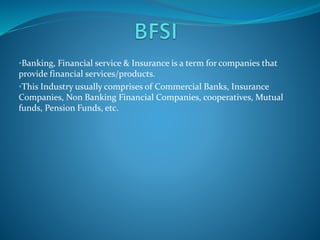 BFSI INDUSTRY | PPTX