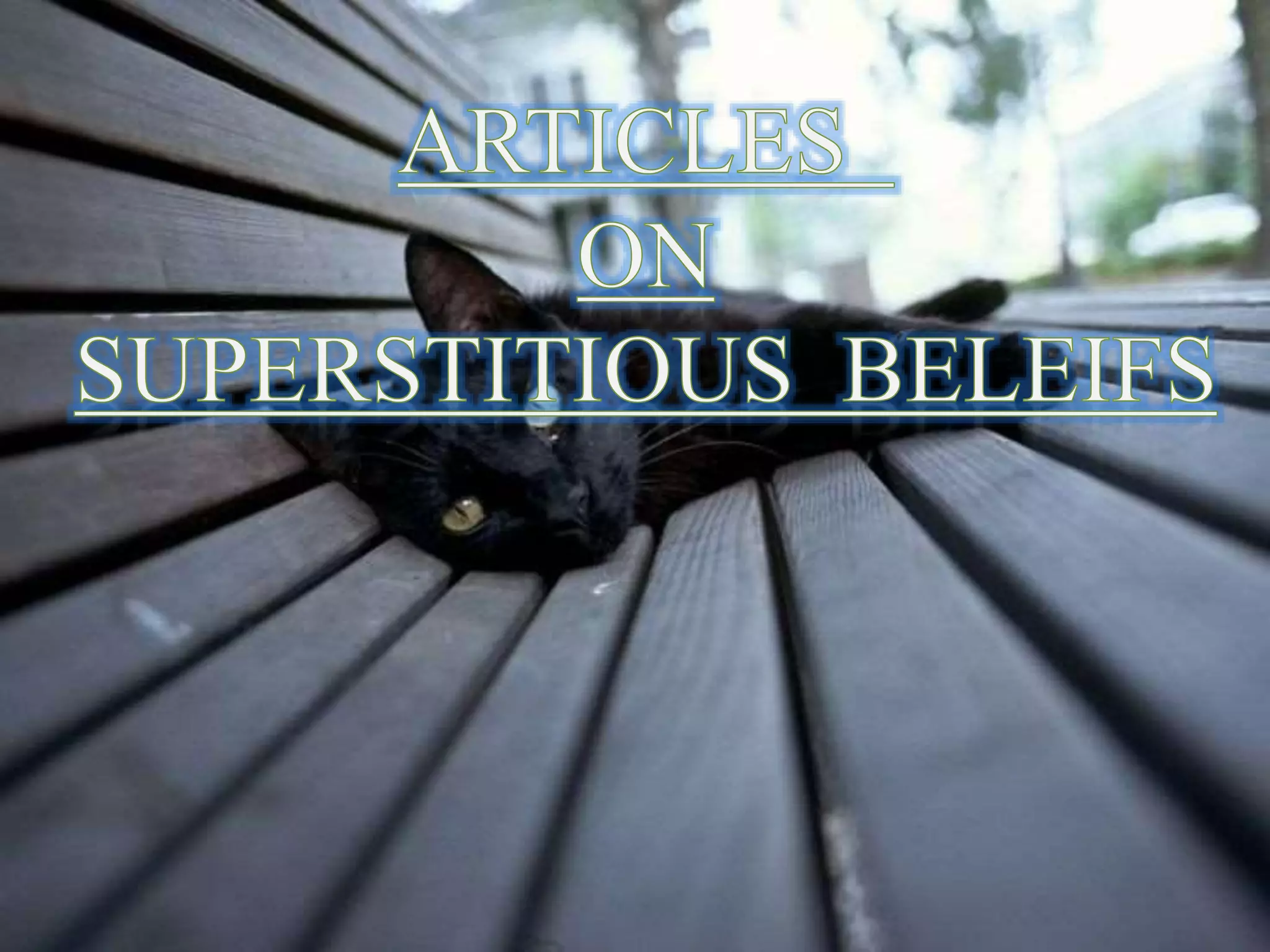 SUPERSTITIOUS BELIEFS | PPTX