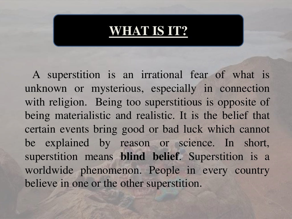 SUPERSTITIOUS BELIEFS
