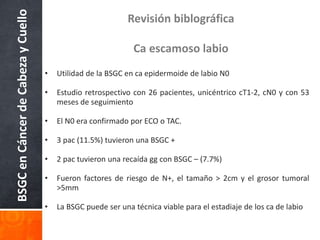 Papel de la biopsia selectiva del ganglio centinela en cáncer de cabeza ...