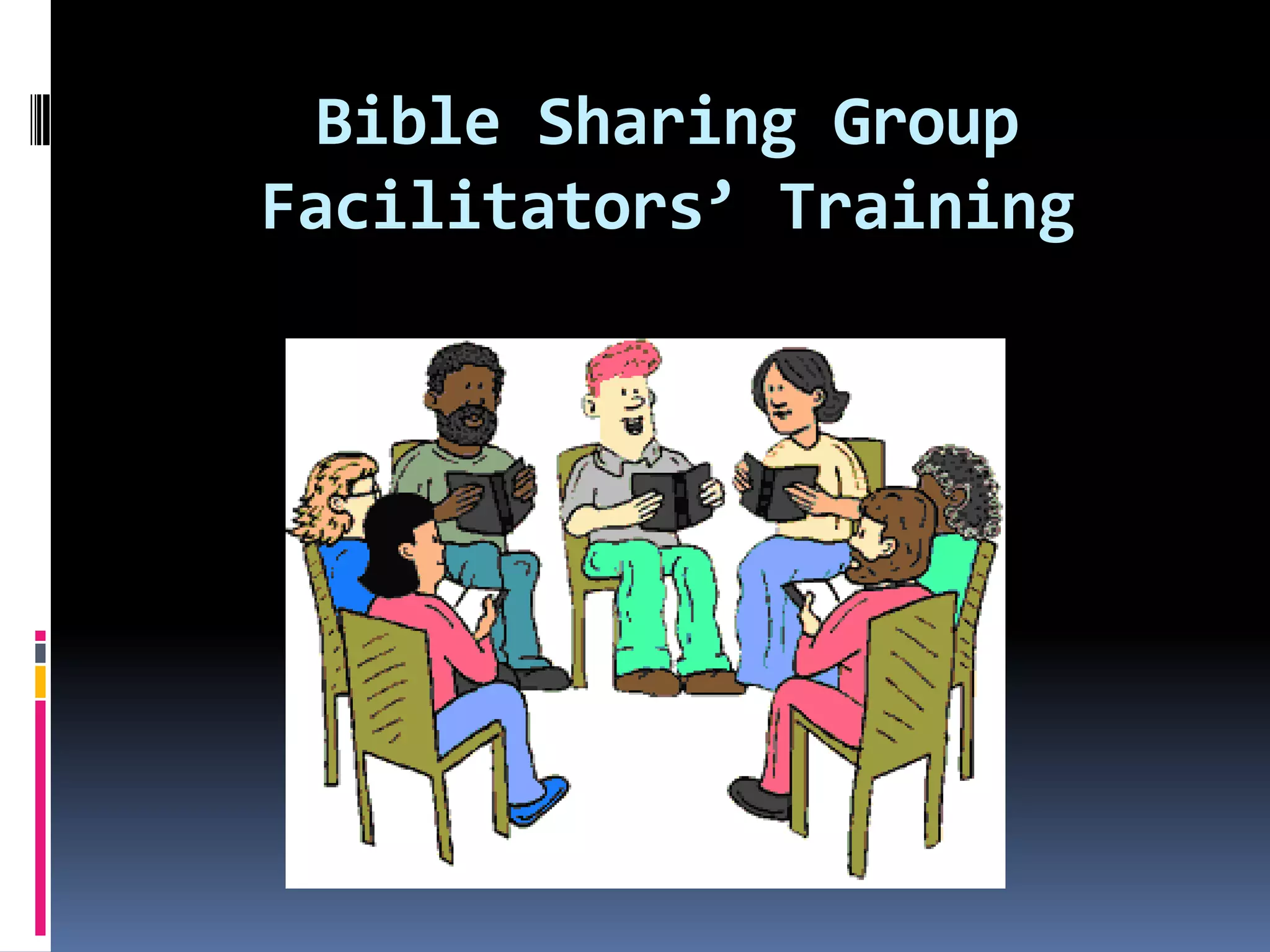 Bible Sharing Group Facilitators's Training | PPTX