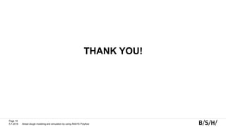 The bread dough modeling and simulation by using ANSYS Polyflow | PDF