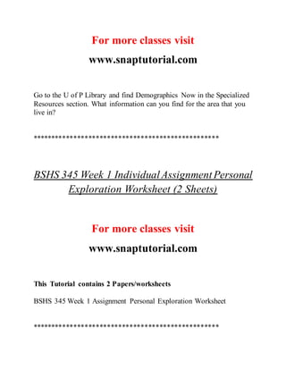Bshs 345 Enhance teaching / snaptutorial.com