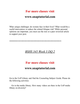 Bshs 345 Enhance teaching / snaptutorial.com