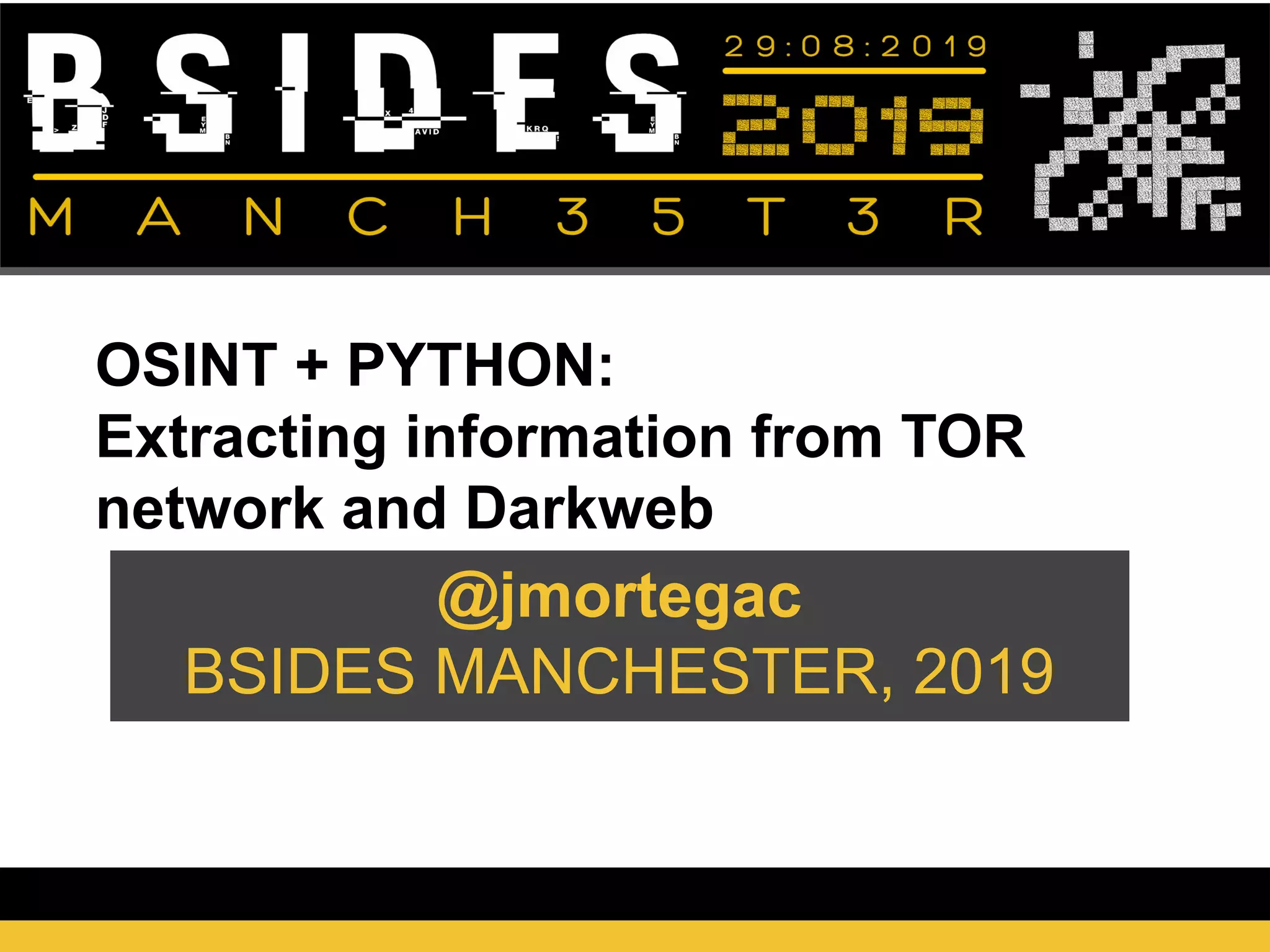 Osint Python Extracting Information From Tor Network And Darkweb Ppt