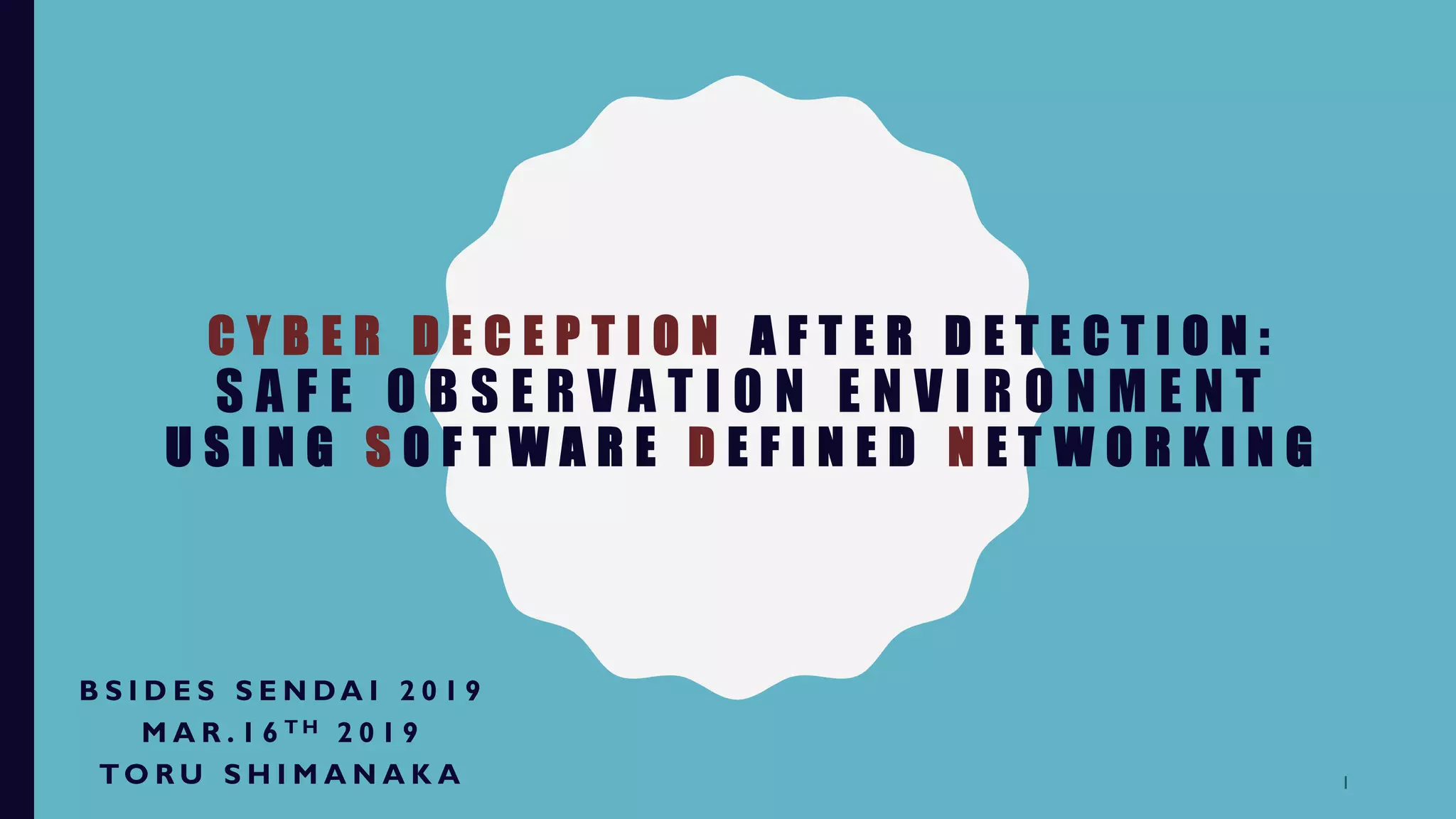 Cyber Deception After Detection: Safe Observation Environment Using Software Defined Networking ...