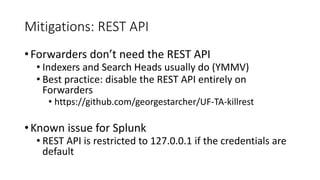 Splunk: Forward me the REST of those shells | PPT | Free Download