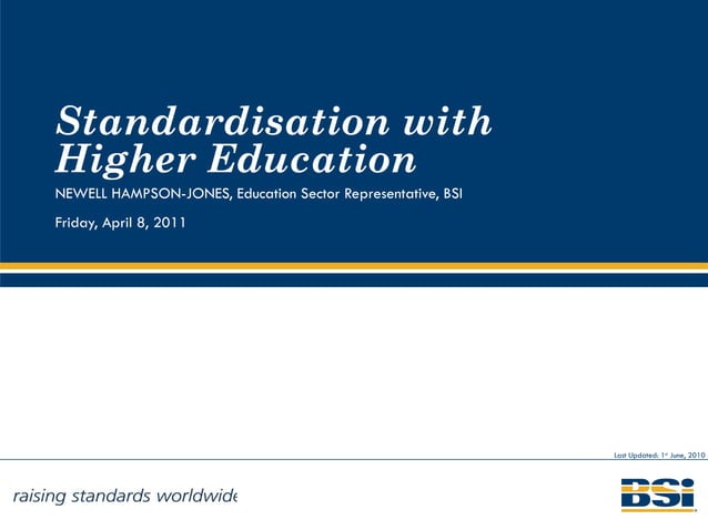 BSI Presentation: Working with Higher Education | PPT | Education ...