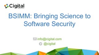 BSIMM: Bringing Science to Software Security | PPT