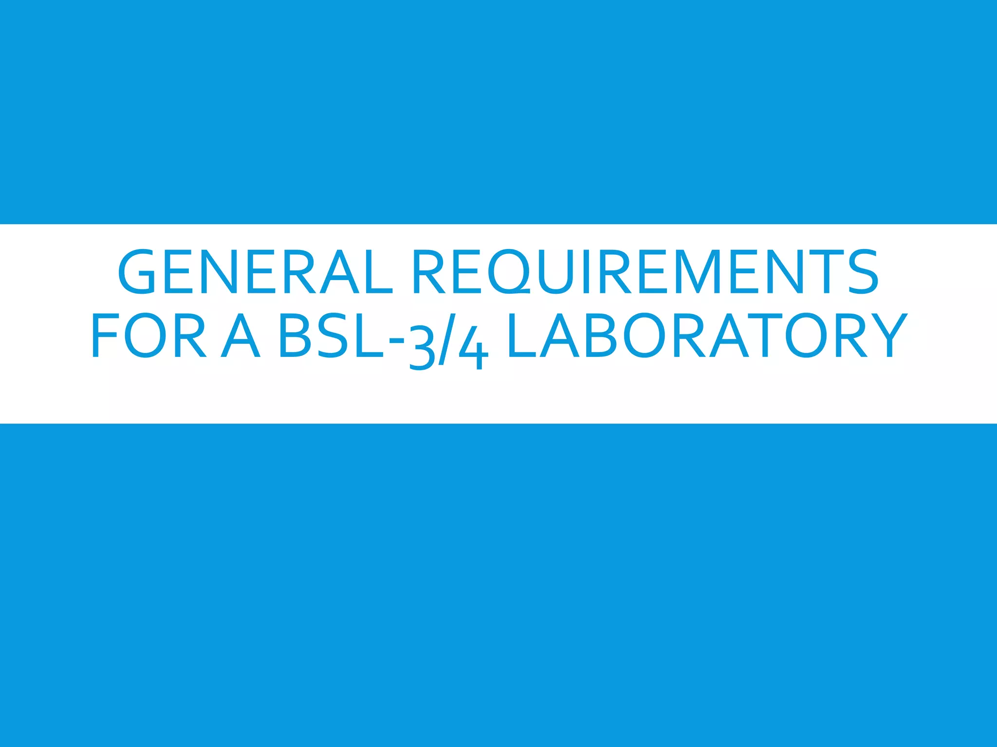 BSL-3 OR 4 Laboratory_KAVITAPANGHAL.ppt