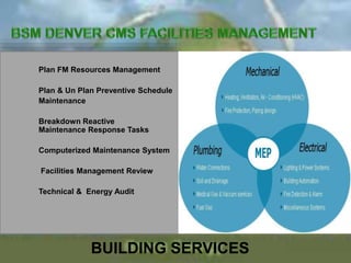 BSM CMS BUILDING SERVICES MANAGEMENT | PPTX