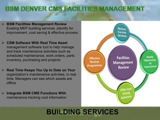 BSM CMS BUILDING SERVICES MANAGEMENT | PPT