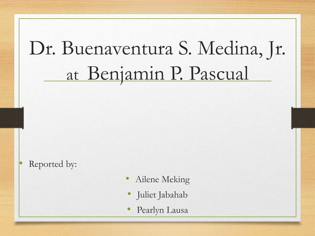 Benjamin Pascual & Buenaventura S. Medina | PPTX