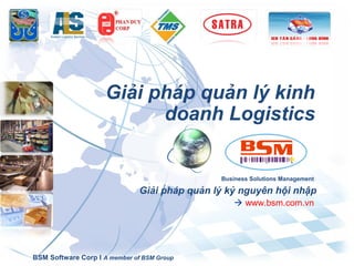 Giải pháp quản lý tổng thể logistics BSM SCM 12 | PPT