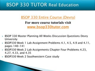 BSOP 330 TUTOR Real Education/bsop330tutor.com
