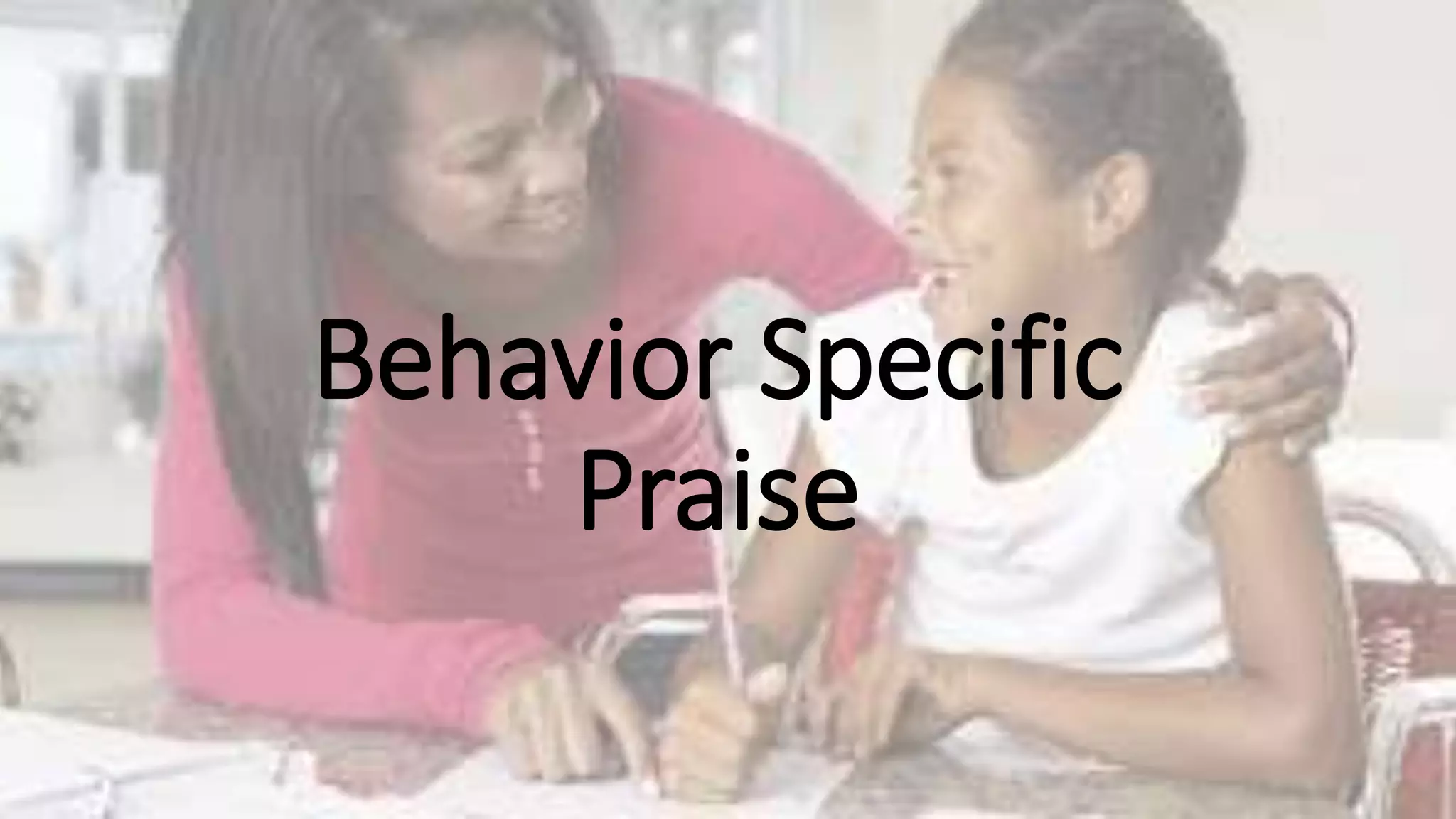 Ci3T: Behavior Specific Praise | PPTX