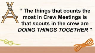 BSP-Scout-Ideals-Crew-and-Outfit-Meeting.pptx