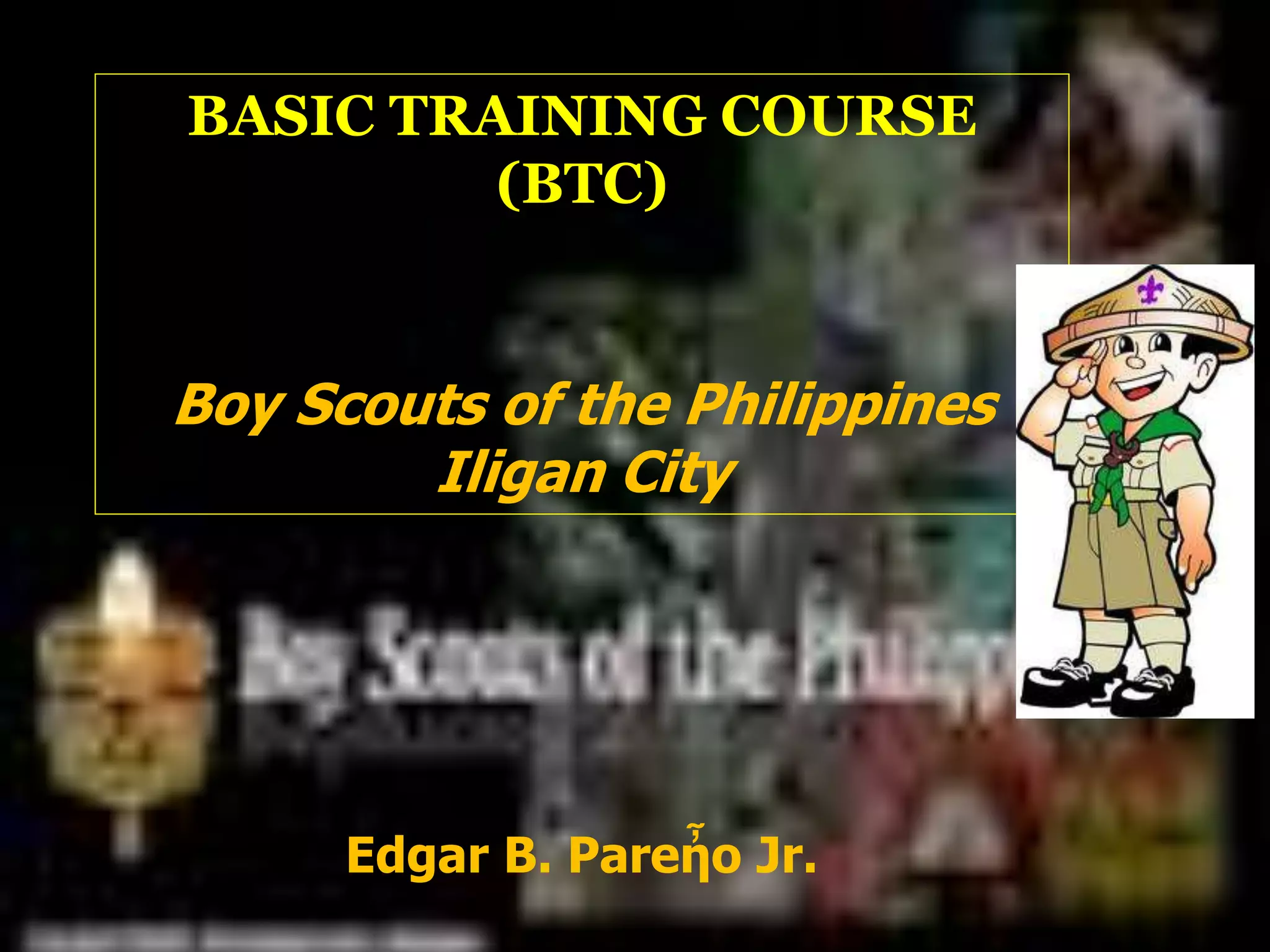 BSP Basic Training Course Troop-Outfit.ppt
