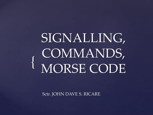 BSP SIGNALLING, COMMANDS, MORSE CODE.pptx