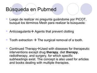 Búsqueda de información y uso de picot 2 | PPT