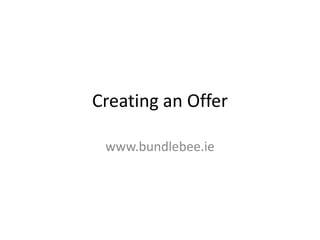 Bundlebee Offer Creation | PPTX