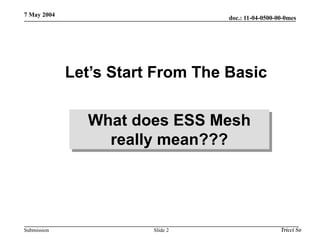 BSS and ESS Mesh.ppt