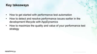 AppSphere 2016 - Automate performance testing with AppDynamics using ...