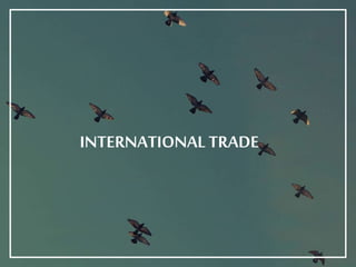 International trade ppt[1] | PPT