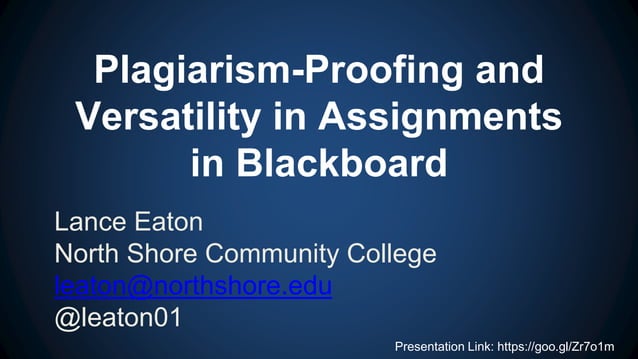 Plagiarism-Proofing and Versatility in Assignments in Blackboard | PPT
