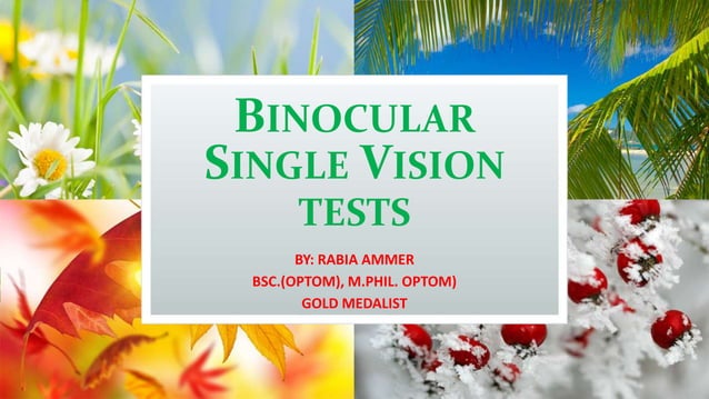 Binocular Single Vision Tests | PPTX