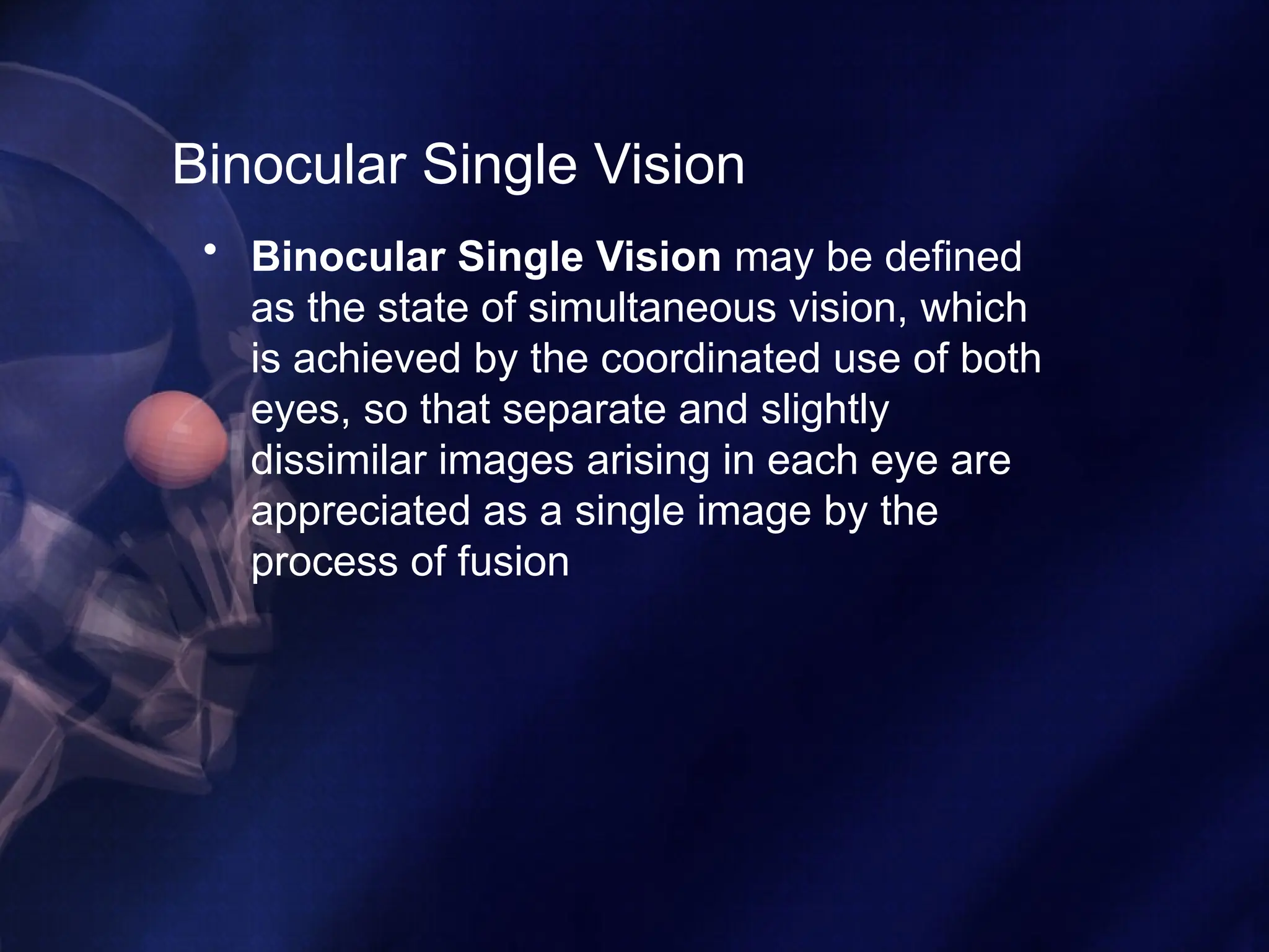 binocular single vision in humans in detail | PPTX