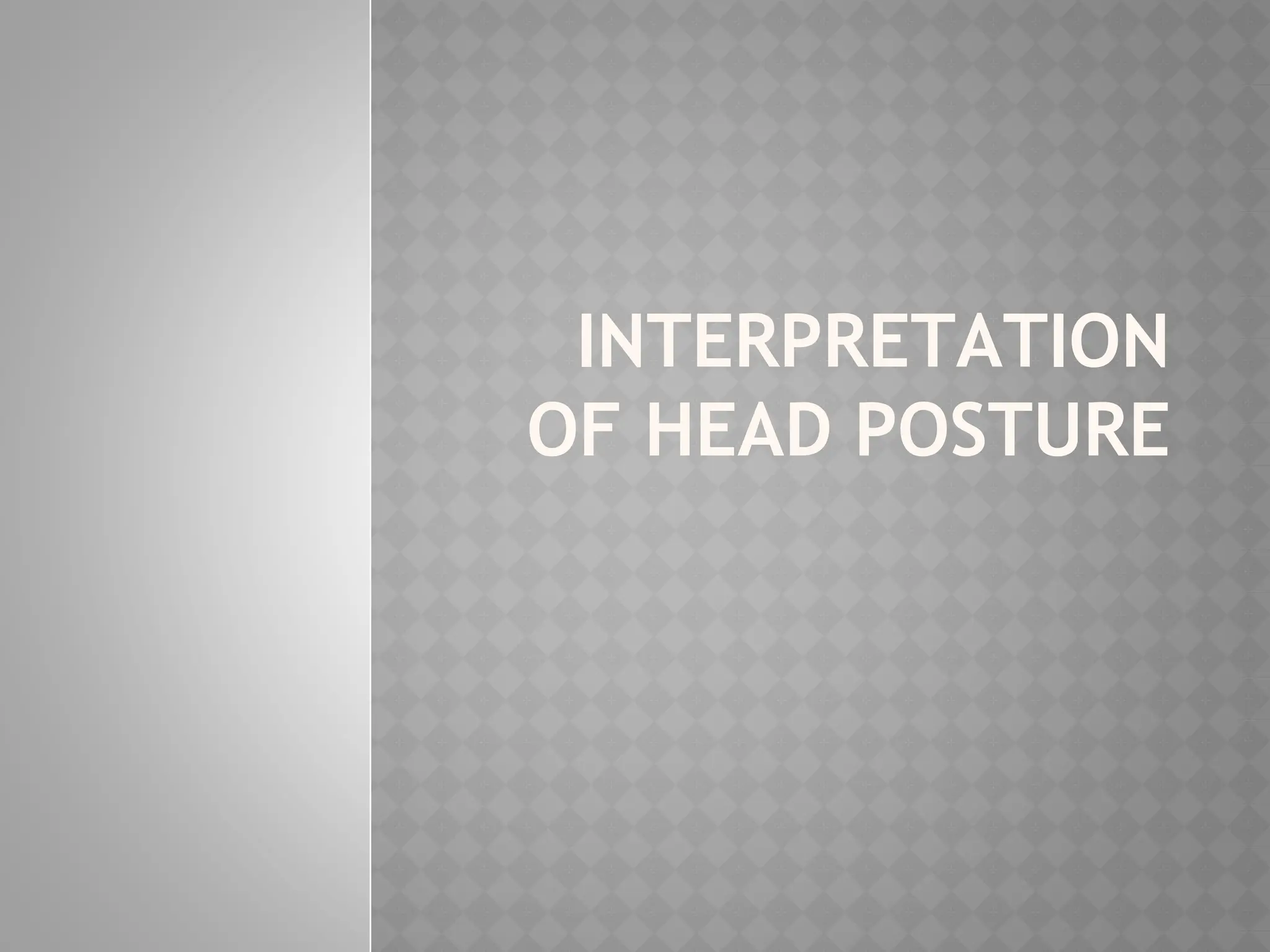 BSV- HEAD POSTURE. pptx orthoptics...... | PDF