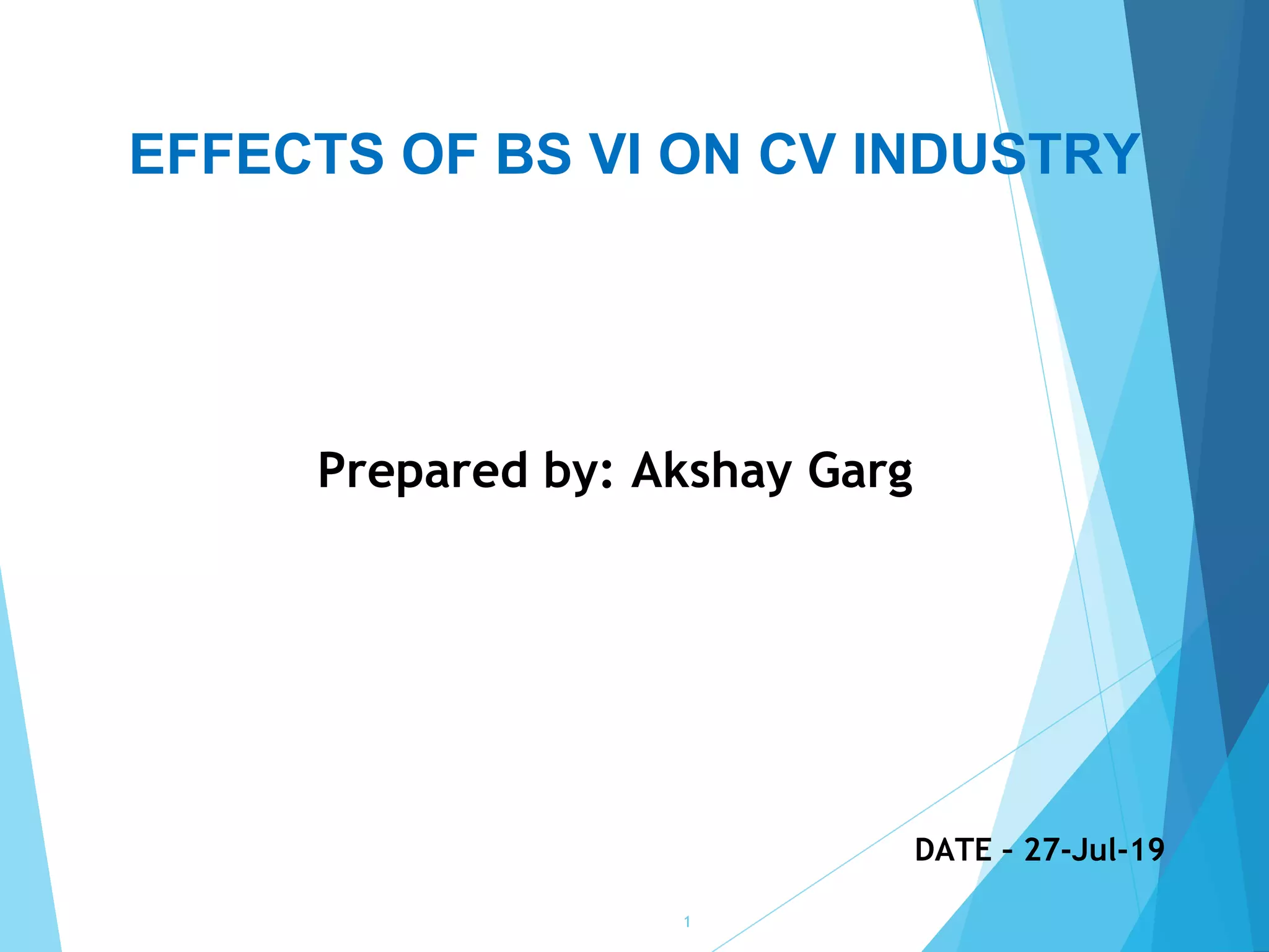 Effects of BS VI on CV industry | PPTX