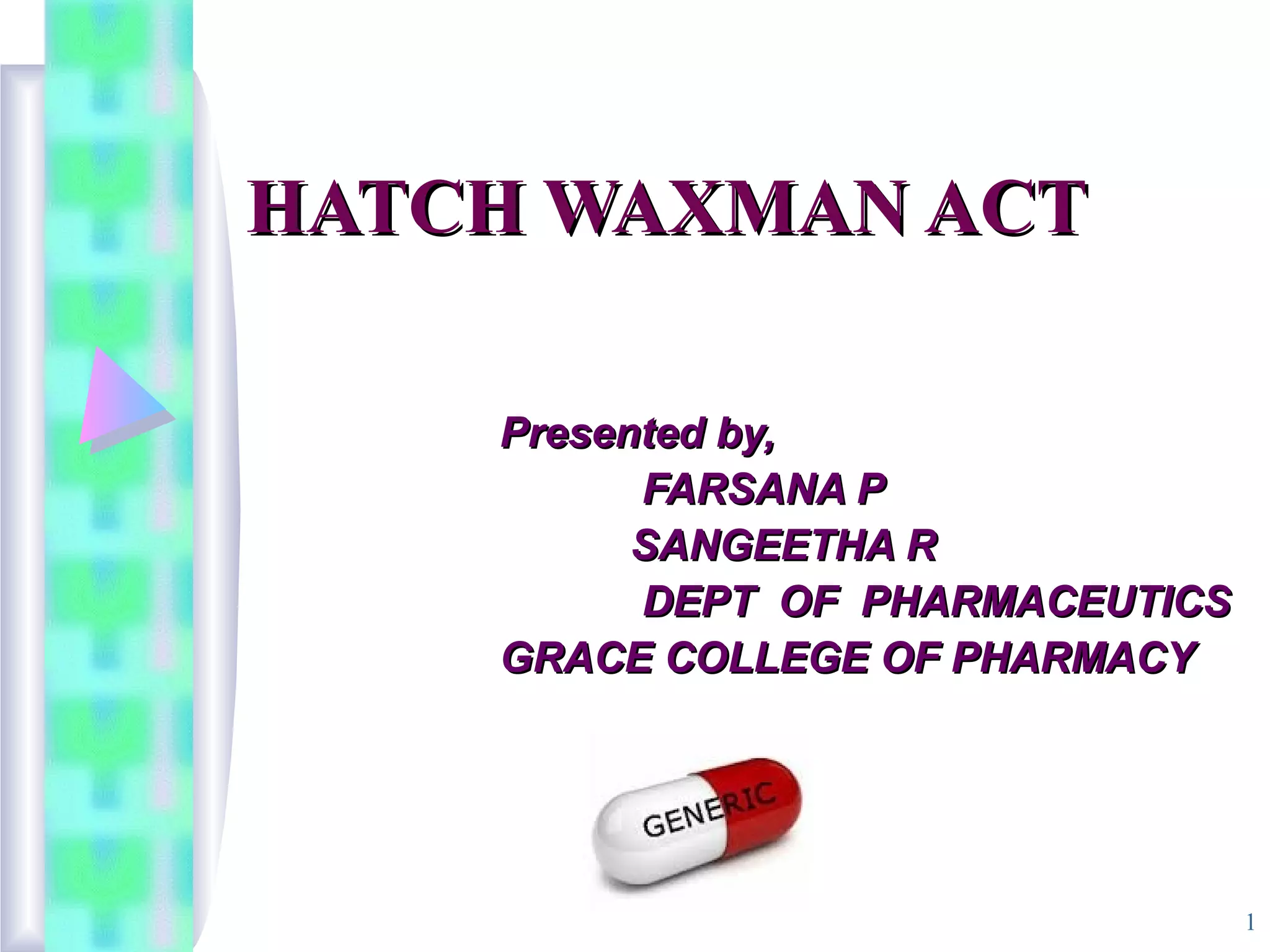 Hatch waxman act | PPT