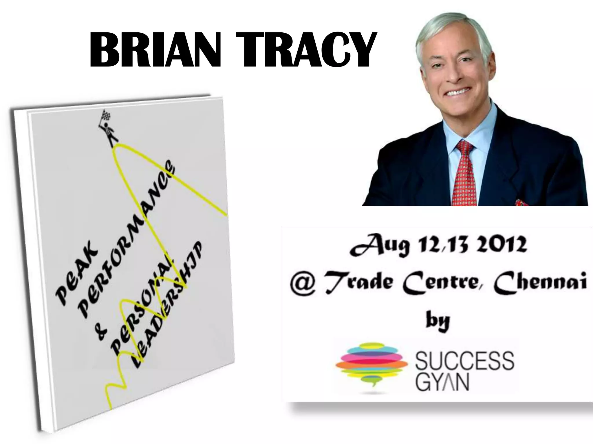 Brian Tracy- Peak Performance and Personal Leadership | PPTX