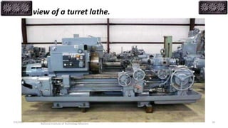 lathe machining ...center and turrent lathe | PPTX
