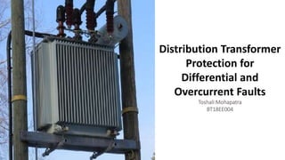 Distribution Transformer Protection for Differential and Overcurrent ...