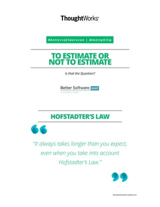 To Estimate or Not to Estimate, is that the Question? | PDF