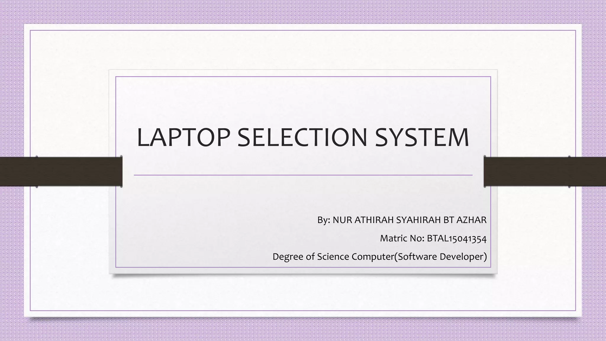 Laptop Selection System | PPTX