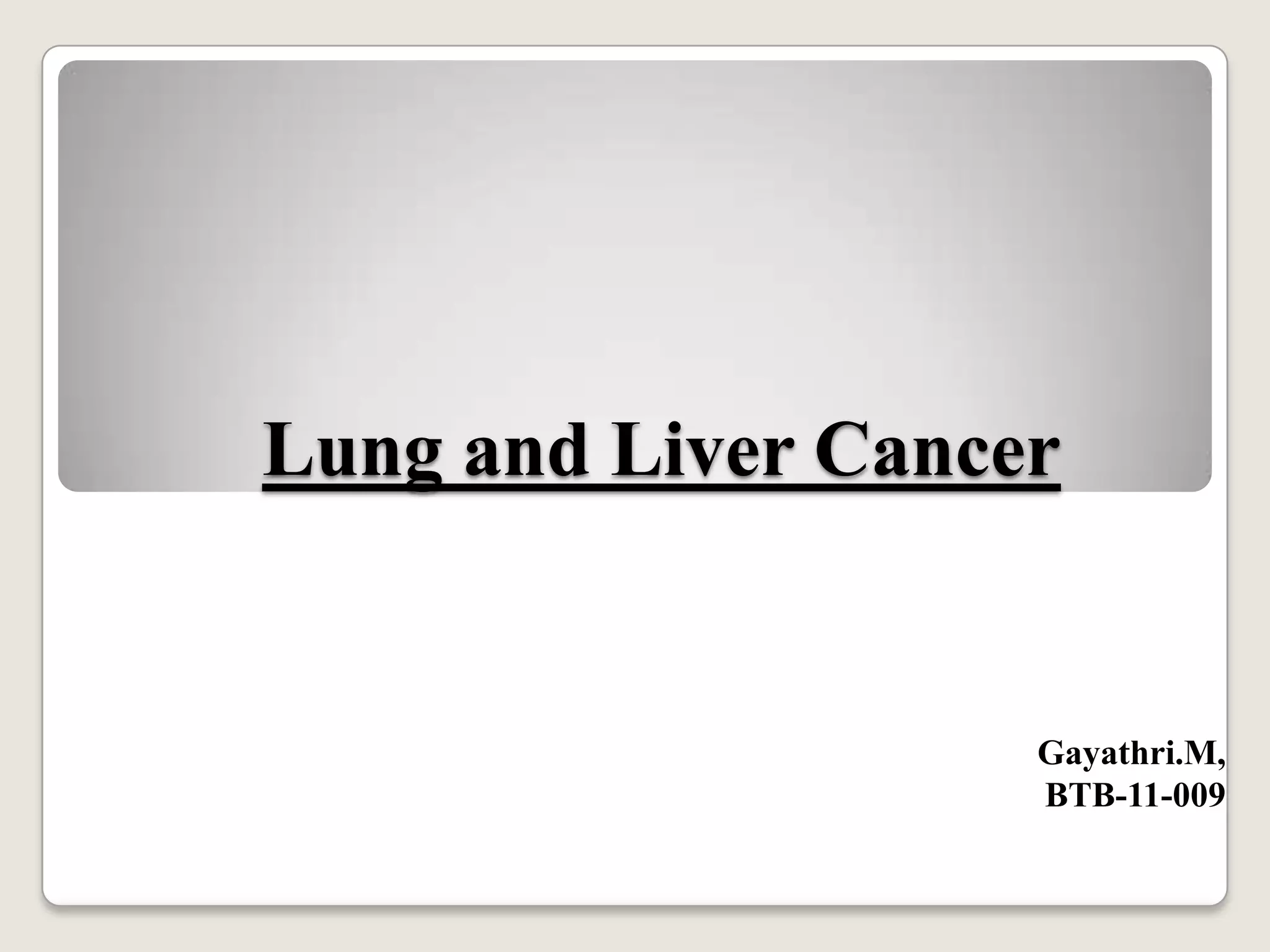 Lung and Liver cancer | PPT