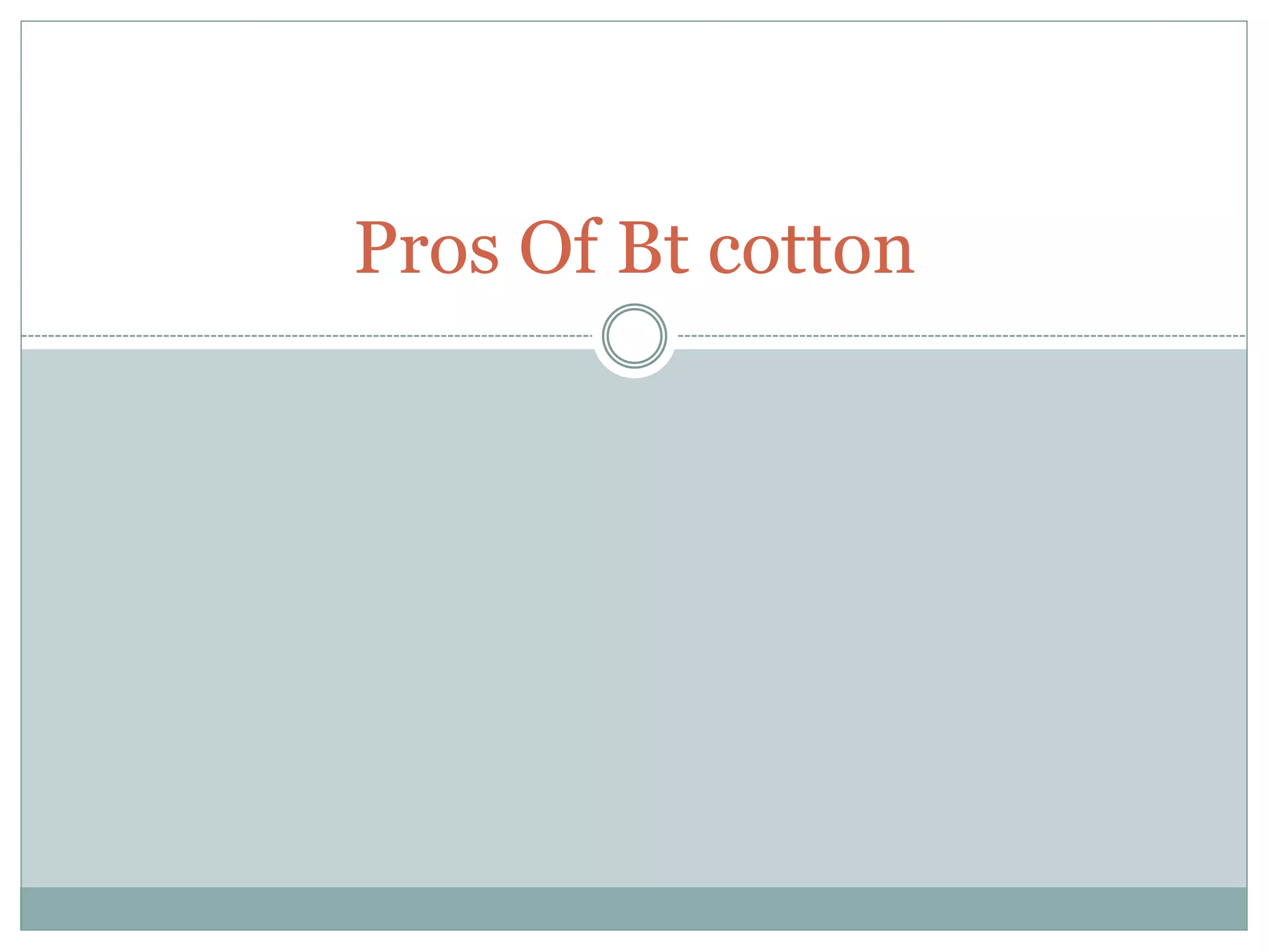 Bt cotton | PPTX