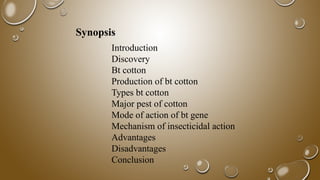 Bt cotton introduction production of bt. | PPTX